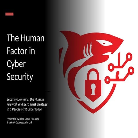 The Human Factor in Cyber Security v1-1 Final Draft.pptx