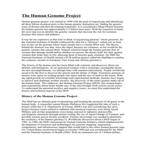 The human genome project was started in 1990 with the goal of ...