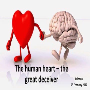 The human heart – the great deceiver | PPTX