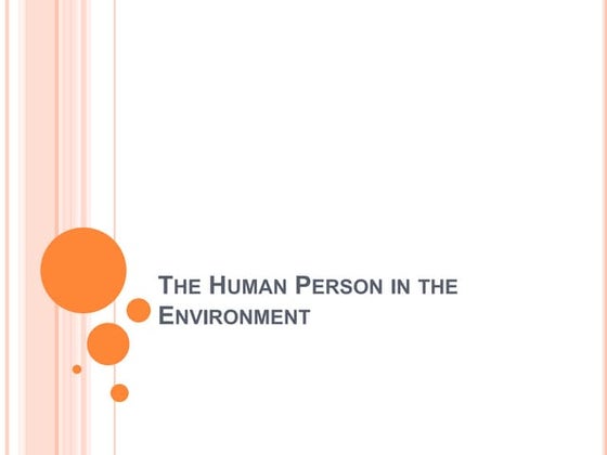 Lesson 4 the human person in the environment | PPT