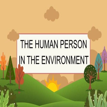 THE HUMAN PERSON IN THE ENVIRONMENT.pptx