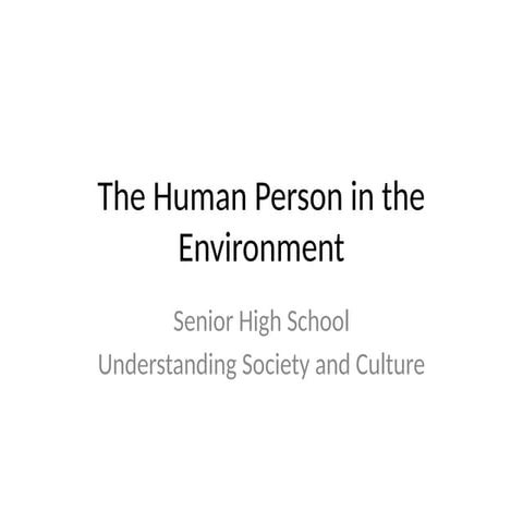The_Human_Person_in_the_Environment_SHS.pptx