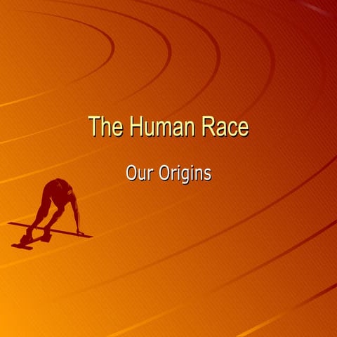 The human race origins | PPT