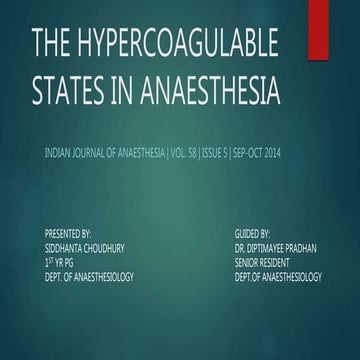 The hypercoagulable states in anaesthesia | PPTX