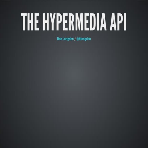 The hypermedia api | PPT