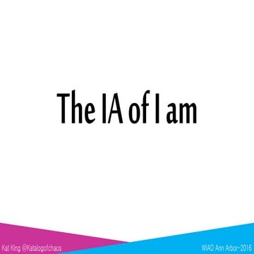 The IA of I am | PPT