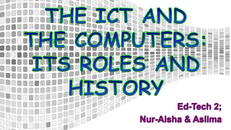 The ICT and the Computers