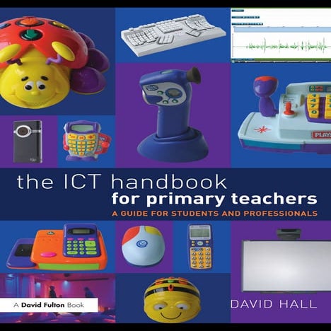 The ict handbook for primary teachers a guide for students and ...