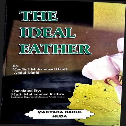 The ideal father by maulana muhammad hanif abdul majid | PDF