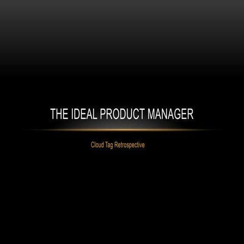 The ideal product manager | PPTX
