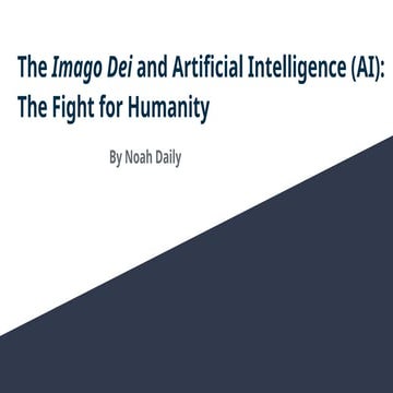 The Imago Dei and AI.: The Fight for Humanity | PPTX