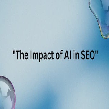 The Impact of AI in Search engine optimization | PDF