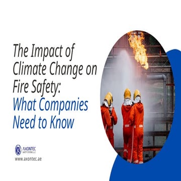The Impact of Climate Change on Fire Safety What Companies Need to Know ...