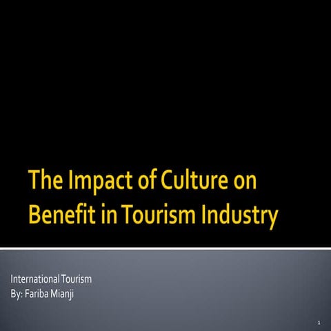 The impact of culture on benefit in tourism | PPT