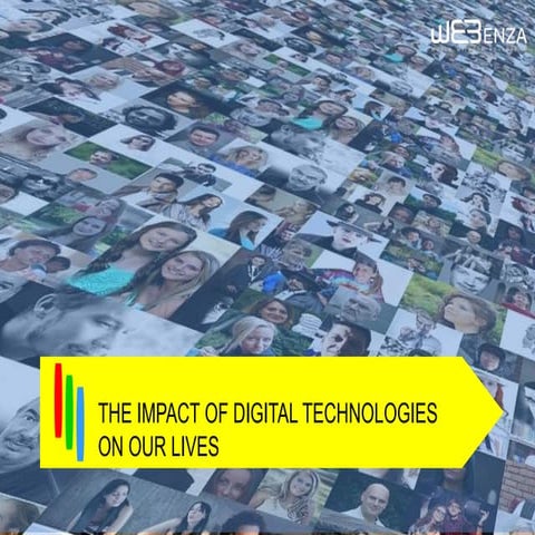 The Impact of Digital Technologies on our Lives | PPT