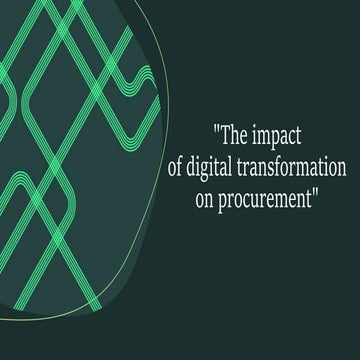 The impact of digital transformation on procurement.pptx