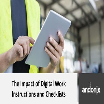The Impact of Digital Work Instructions and Checklists | PPTX