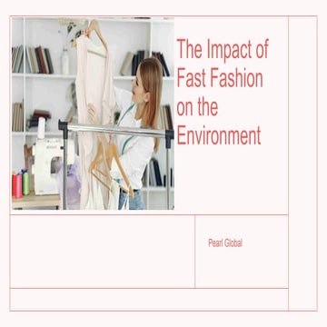 The Impact of Fast Fashion on the Environment.pptx