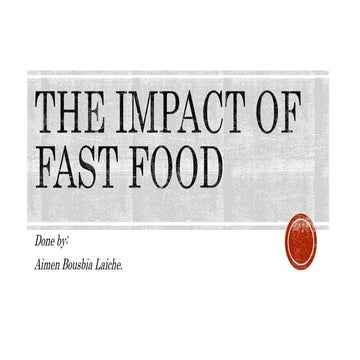 The impact of fast food | PPTX