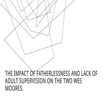 The impact of fatherlessness and lack of adult.pptx