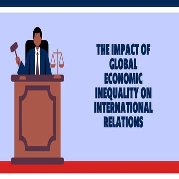The_Impact_of_Global_Economic_Inequality_on_International_Relations.pdf