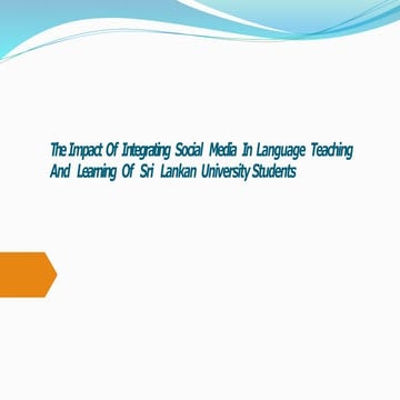 The impact of integrating social media in language teaching and ...