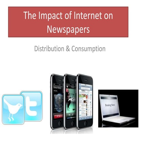 The impact of internet on newspapers | PPTX