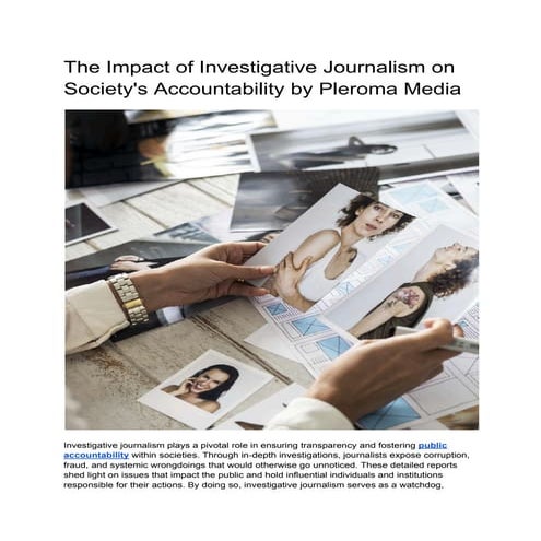 The Impact of Investigative Journalism on Society's Accountability by Pleroma Media | PDF
