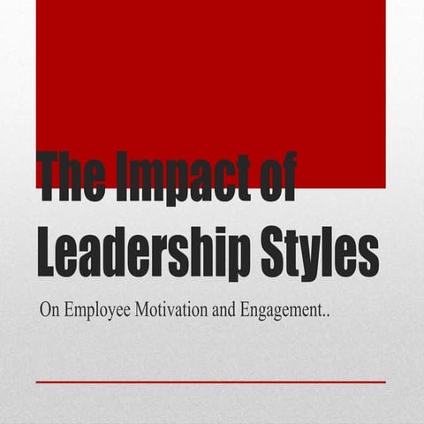 The impact of leadership styles on employee motivation and performance ...