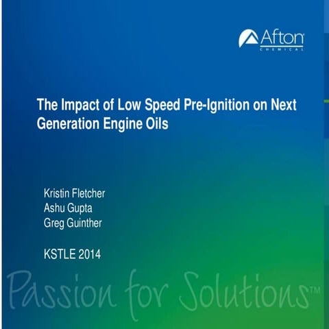 The impact of low speed pre ignition on next generation engine oils | PPT
