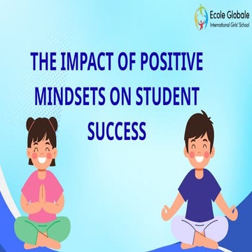 The Impact of Positive Mindsets on Student Success.pptx