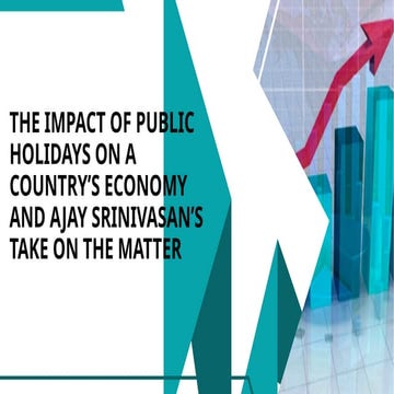 The Impact Of Public Holidays On A Country’s Economy And Ajay ...