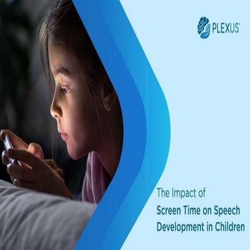 The Impact of Screen Time on Speech Development in Children.pptx