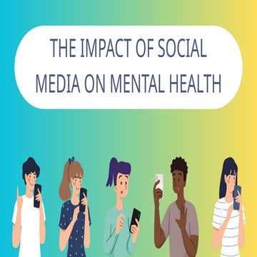 The Impact of Social Media on Mental Health.pptx