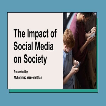 The Impact of Social Media on Society.pptx