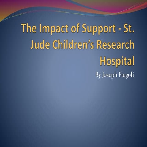 The mission of st. jude children’s research hospital | PPTX