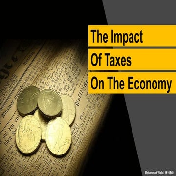 The Impact of Taxes on the Economy | PPTX