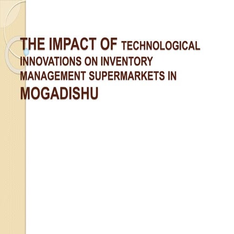THE IMPACT OF TECHNOLOGICAL INNOVATIONS ON INVENTORY MANAGEMENT.pptx ...