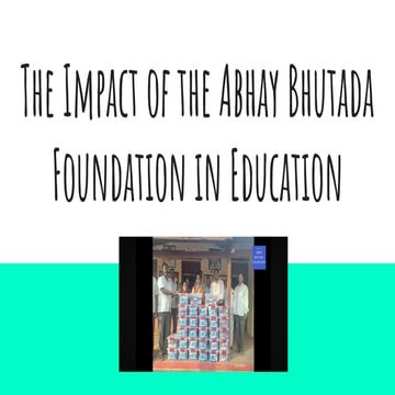 The Impact of the Abhay Bhutada Foundation in Education | PPT