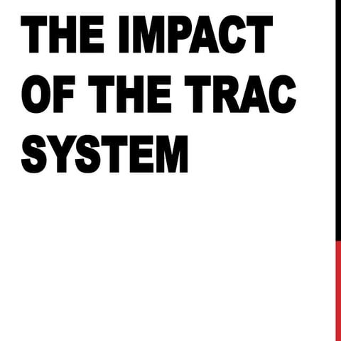 The impact of the trac system | PPTX | Technology & Computing