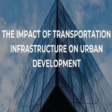 The Impact of Transportation Infrastructure on Urban Development.pdf