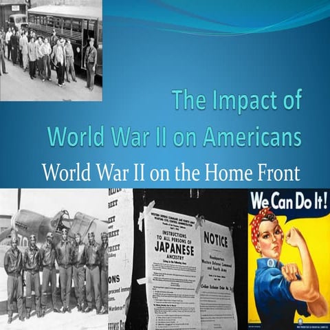 The impact of world war ii americans | PPT
