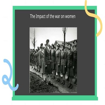 The impact of World War Two on Women.... | PPTX