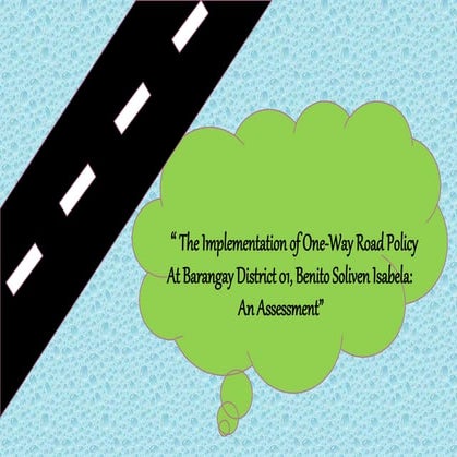 The implementation of one way-road policy | PPT