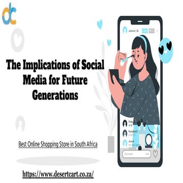 The Implications of Social Media for Future Generations | PPTX