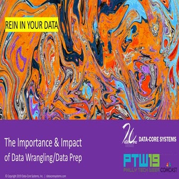 The Importance & Impact of Data Wrangling/Data Prep | PPT