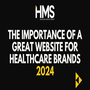 The Importance of a Great Website for Healthcare Brands 2024 (1).pdf