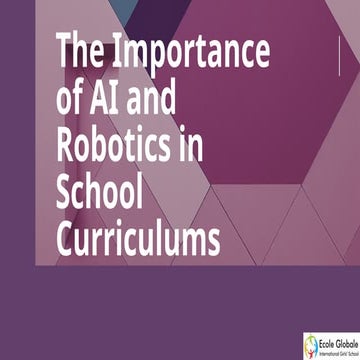 The Importance of AI and Robotics in School Curriculums.pptx
