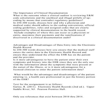 The Importance of Clinical DocumentationWhat is the outcome when a.docx