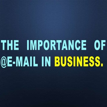 The importance of @e-mail in business | PPTX